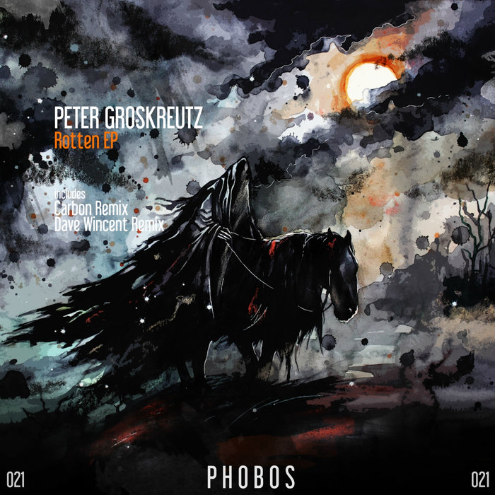 Peter Groskreutz - Rotten EP | Peter Groskreutz, Carbon, Dave Wincent | Phobos Records
