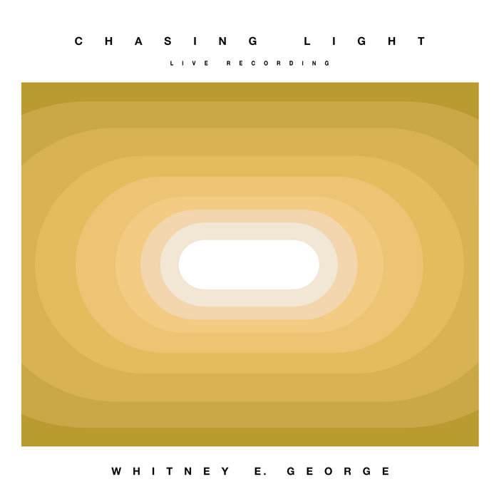 Chasing Light Live Recording | Whitney George