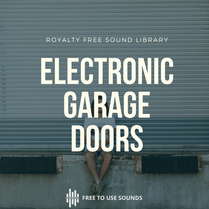 Garage Door Sound Effects | Electronic | Squeaky | freetousesounds