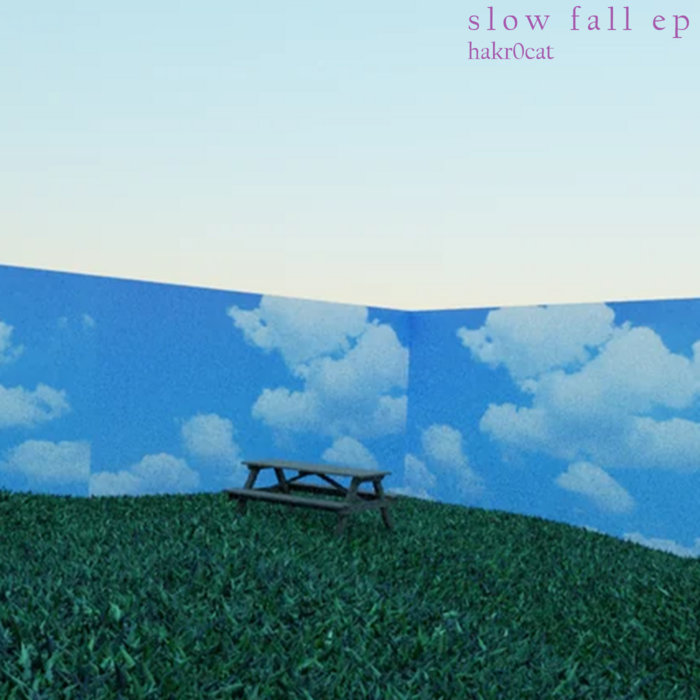 Slow Fall EP | hakr0cat | Hakr0Cat