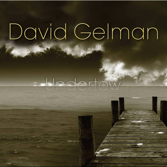 Undertow | David Gelman