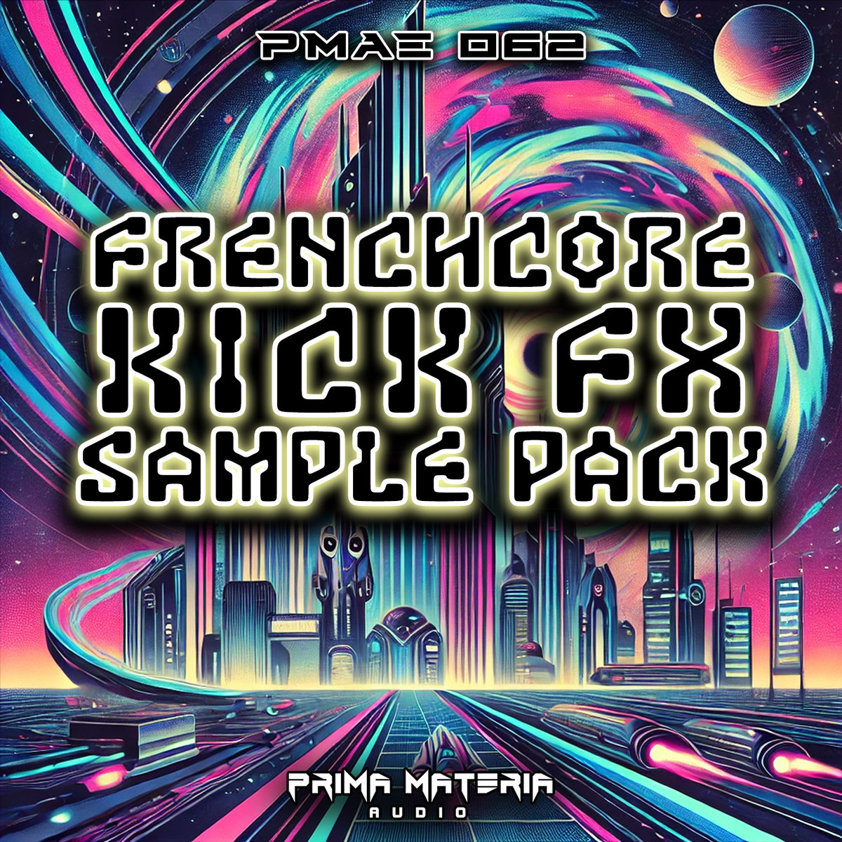 [PMAE062] Frenchcore Kick FX Loops (Sample Pack) | Exode 33 | Prima ...