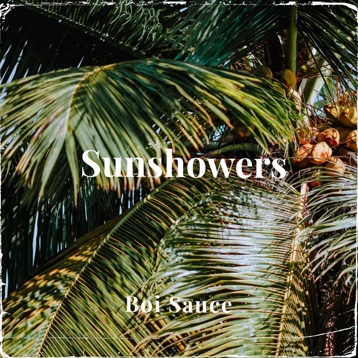 Sunshowers | Boi Sauce | Boi Sauce™