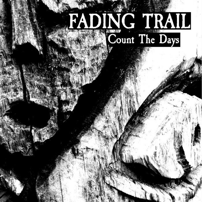 Count The Days | FADING TRAIL | EveryDayHate