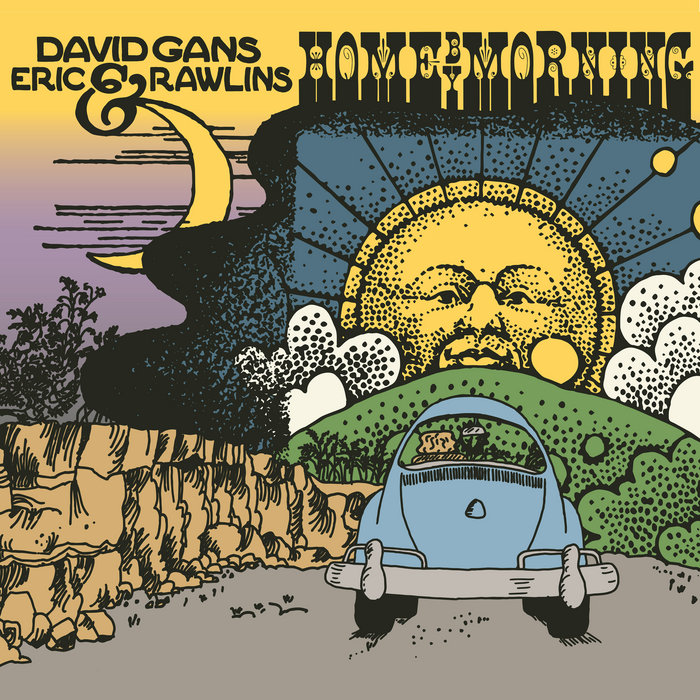 Home By Morning (2022) | David Gans and Eric Rawlins | David Gans