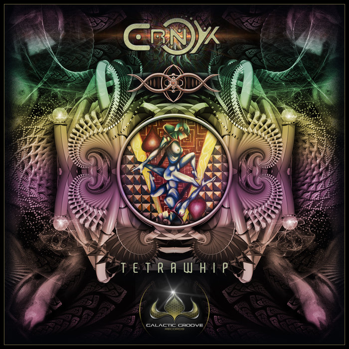 Cronyx - Tetrawhip | Galactic Groove Records