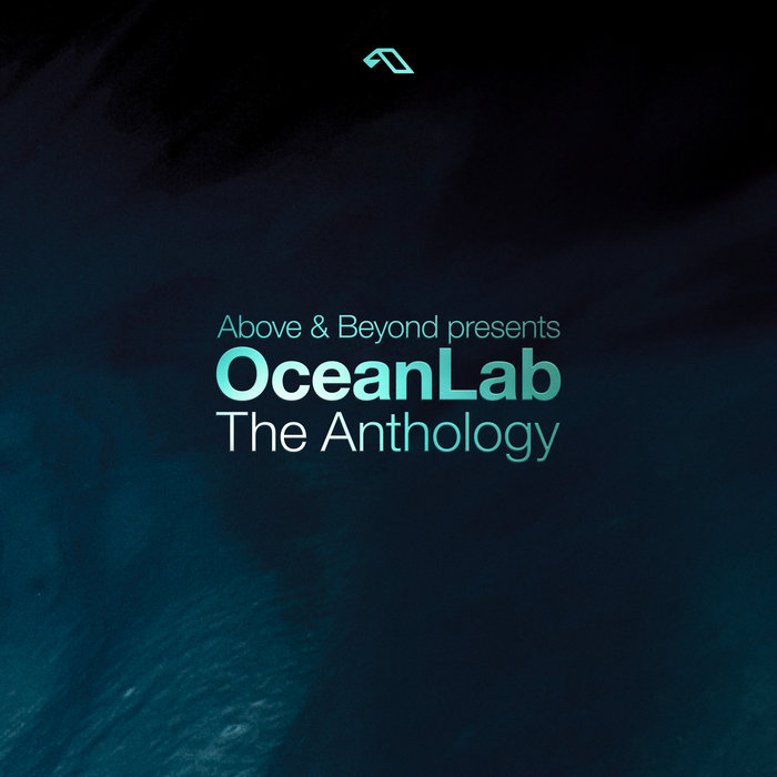 OceanLab: The Anthology | Above & Beyond pres. OceanLab | Above & Beyond