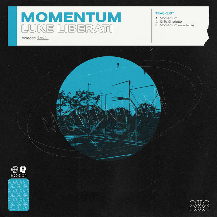 Momentum | Luke Liberati | eclectic.