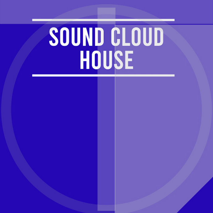 SoundCloud House | Tomoya N