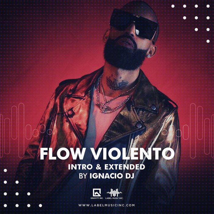 Arcangel - Flow Violento [Intro & Extended By IgnacioDj LMI] | Arcangel | IgnacioDj LMI
