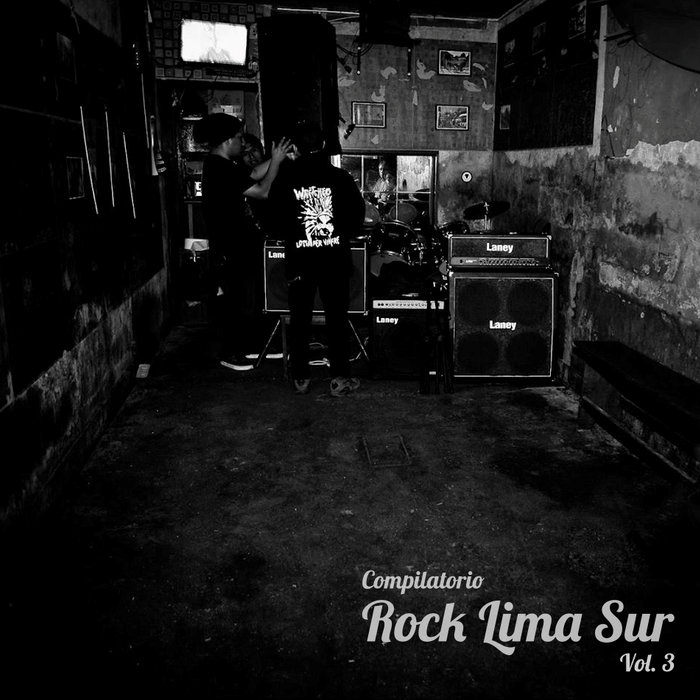 Compilatorio Rock Lima Sur Vol. 3 | Rock Lima Sur