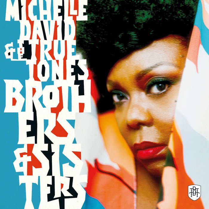 Michelless Rar Brothers & Sisters | Michelle David & The True Tones