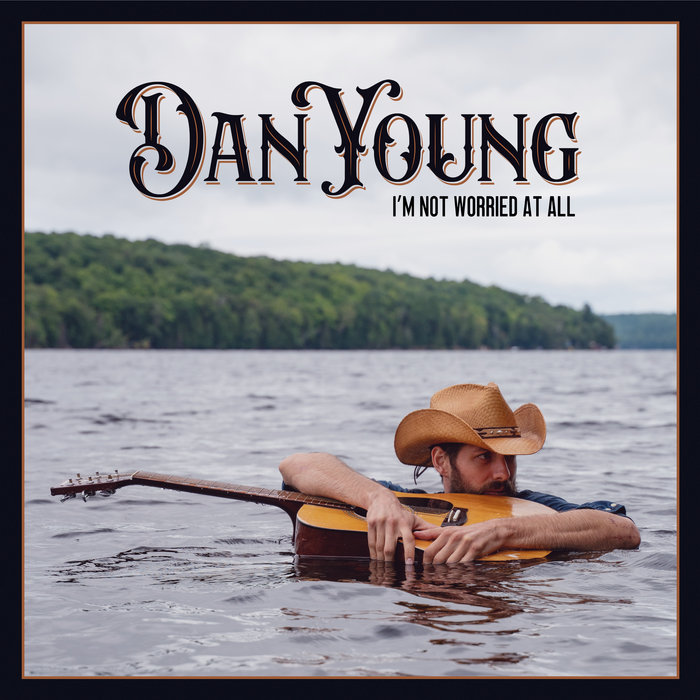 I'm Not Worried At All | Dan Young