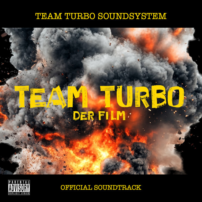 Team Turbo Der Film - Official Soundtrack | Team Turbo Soundsystem