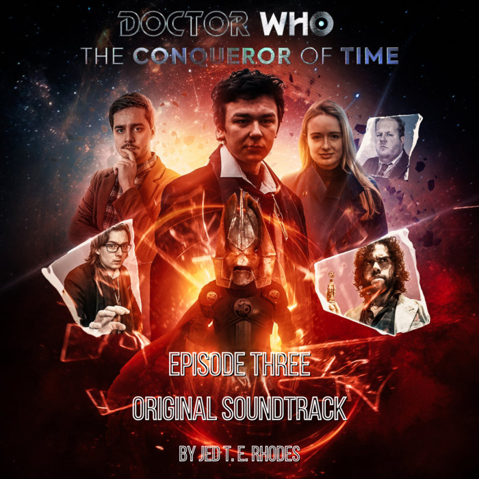 Doctor Who: The Conqueror of Time OST - Episode Three | Jed T. E. Rhodes
