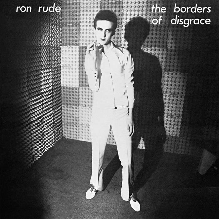 The Borders Of Disgrace | Ron Rude | SORCERER RECORDS