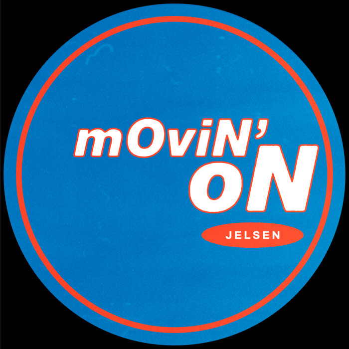 Movin' On | Jelsen