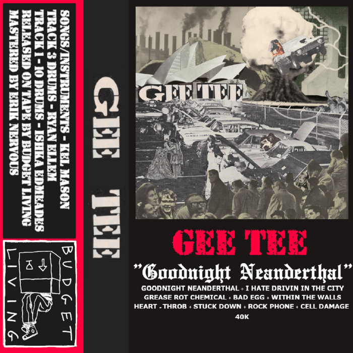 Goodbye Neanderthal | GEE TEE | Budget Living