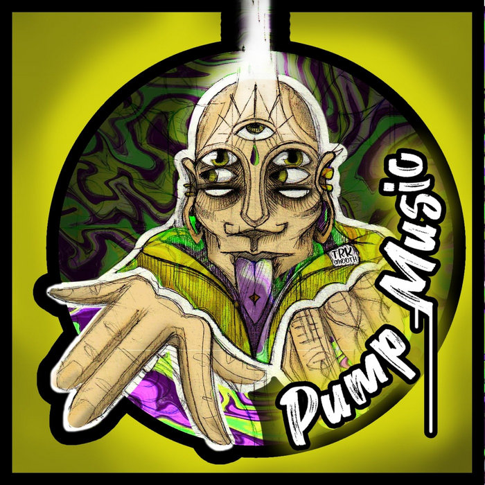 PUMP MUSIC | TRK Smooth - MentalAlchemist