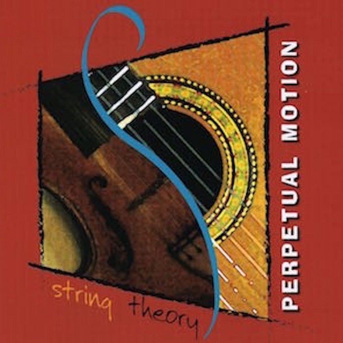 String Theory | Perpetual Motion