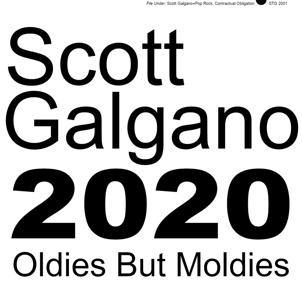 Oldies But Moldies | Scott Galgano