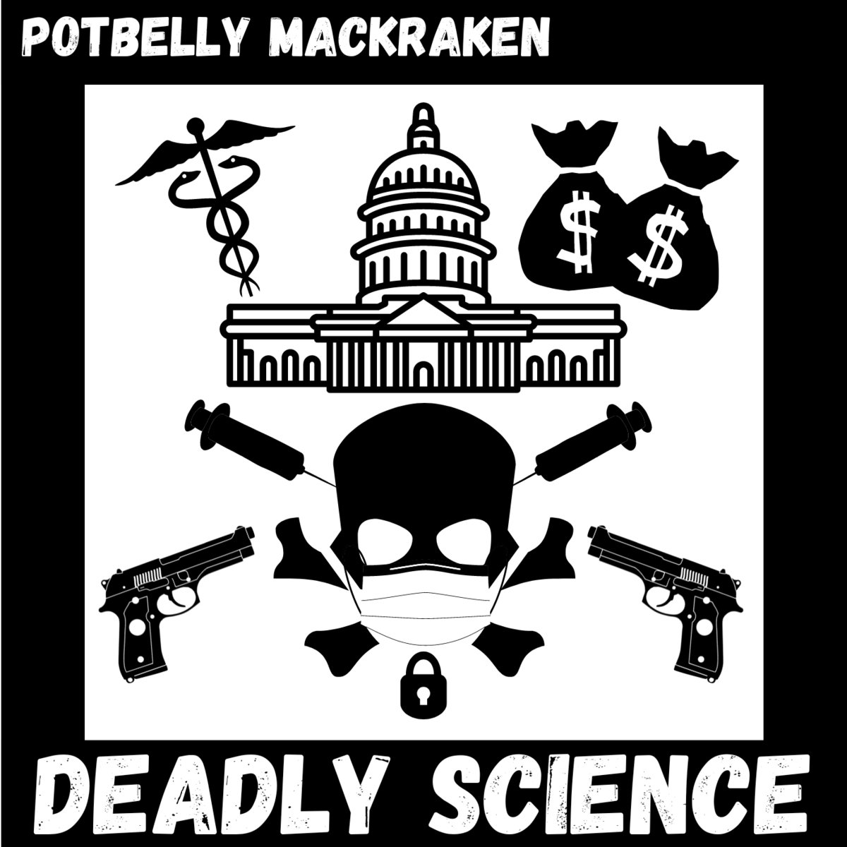 Deadly Science | Potbelly MacKraken