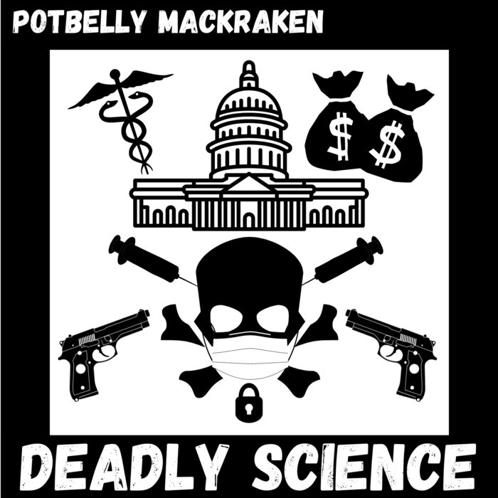 Deadly Science | Potbelly MacKraken