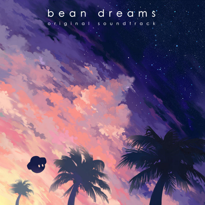 Bean Dreams (Original Soundtrack) | flashygoodness