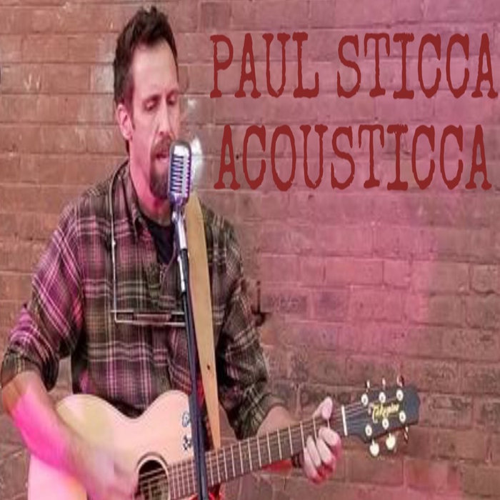 AcousticcA | Paul Sticca | Paul Sticca, AcousticcA