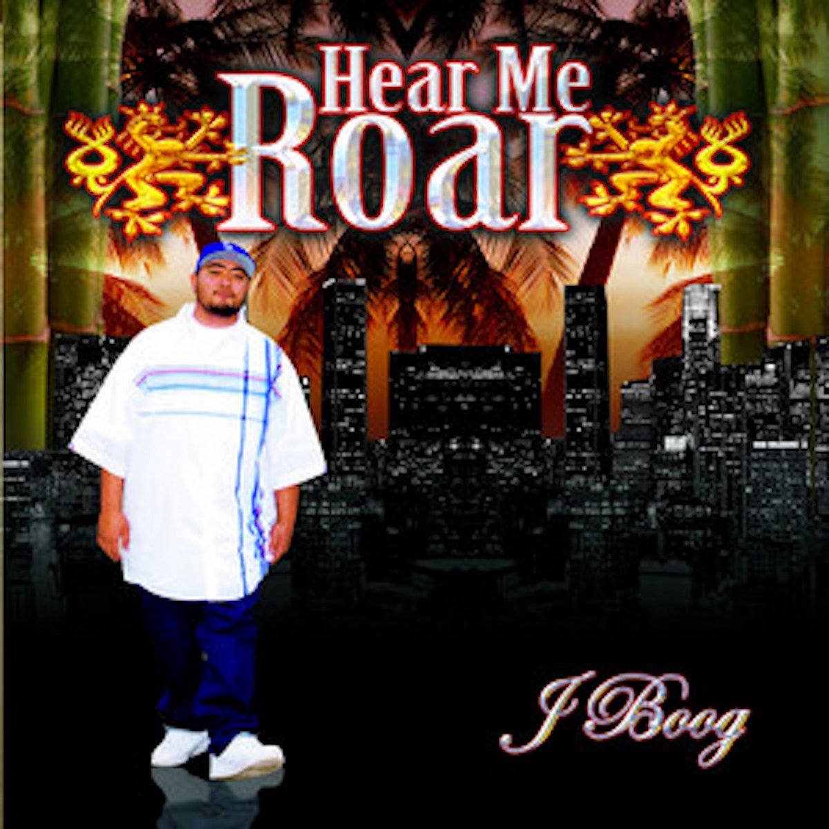 Hear Me Roar | J Boog
