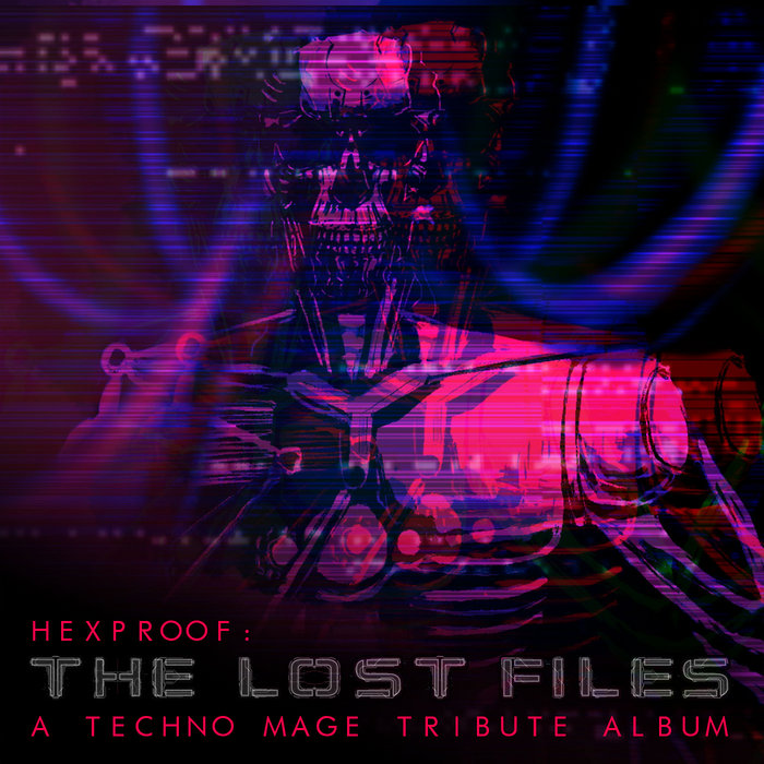 Hexproof: The Lost Files | Various Artists | Techno Mage