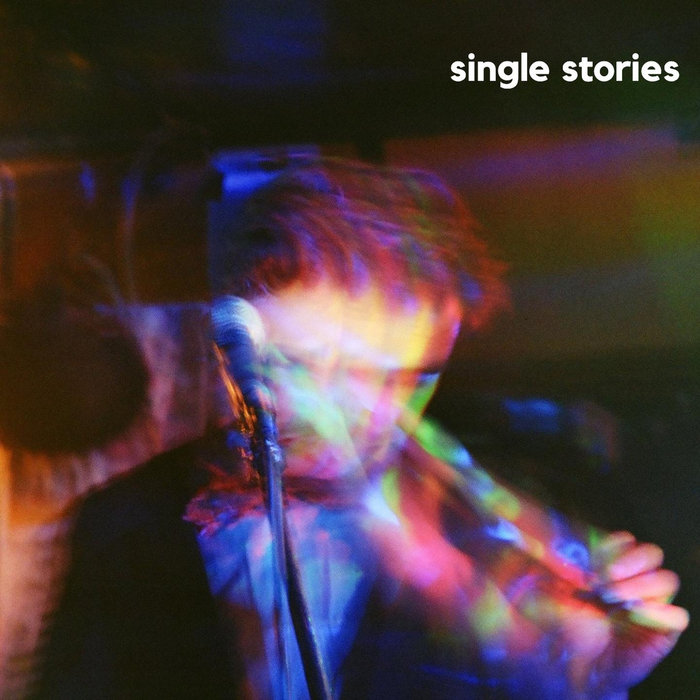 Single Stories | François Club, Marie Klock, La féline, Jo Wedin, Abel ...