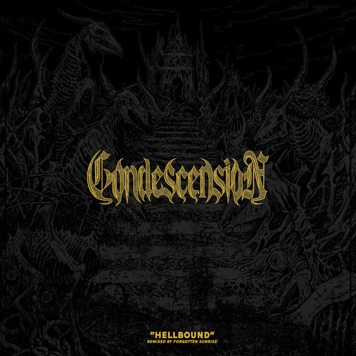 Hellbound (Remixed) | Condescension