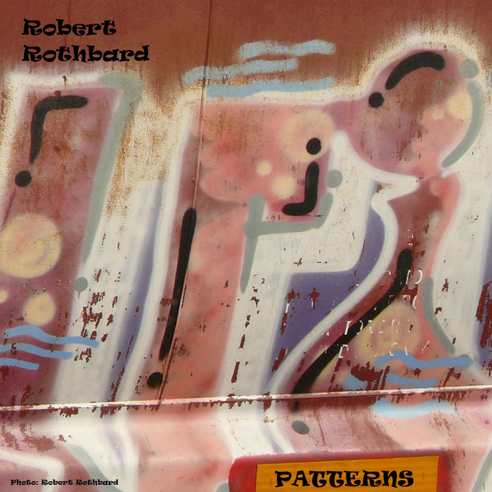 PATTERNS | Robert Rothbard