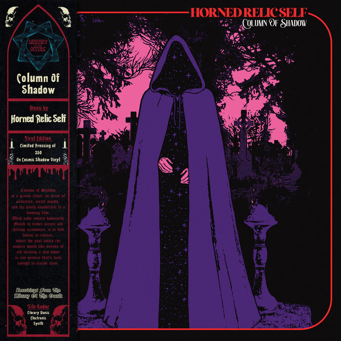 Column Of Shadow | Horned Relic Self | Library Of The Occult