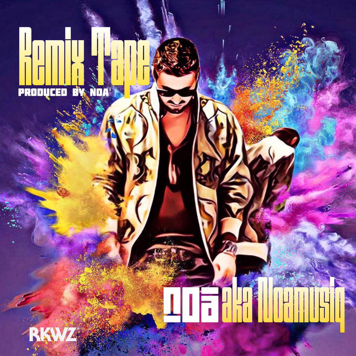 REMIX TAPE 2 | Noa'