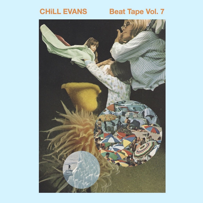 Chill Evans Beat Tape Vol. 7 | chill evans