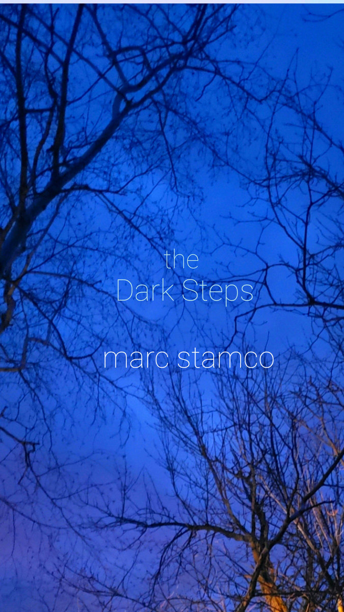 The Dark Steps | Marc Stamco