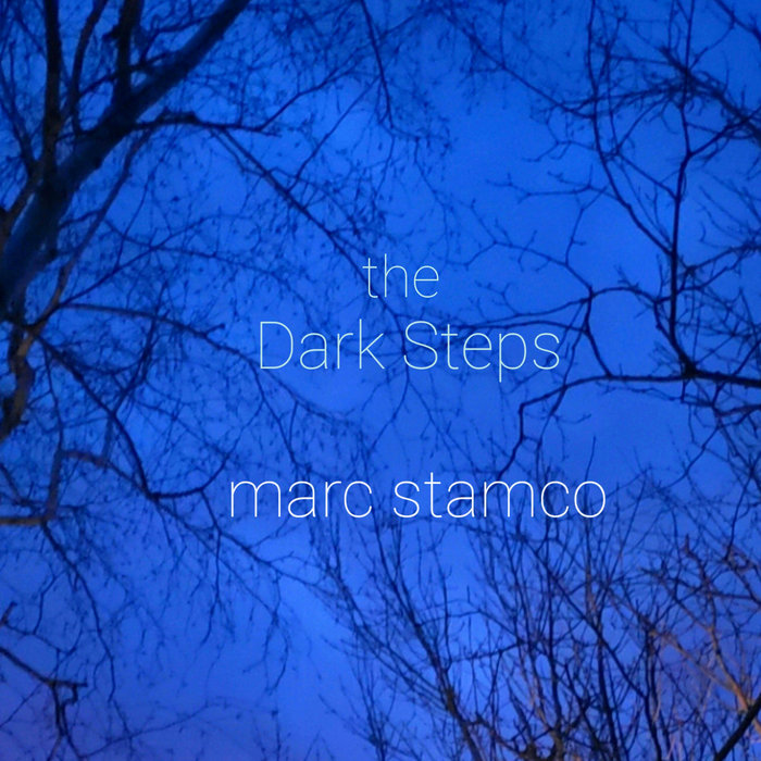 The Dark Steps | Marc Stamco