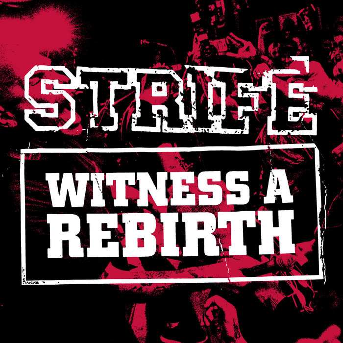 Witness A Rebirth | STRIFE
