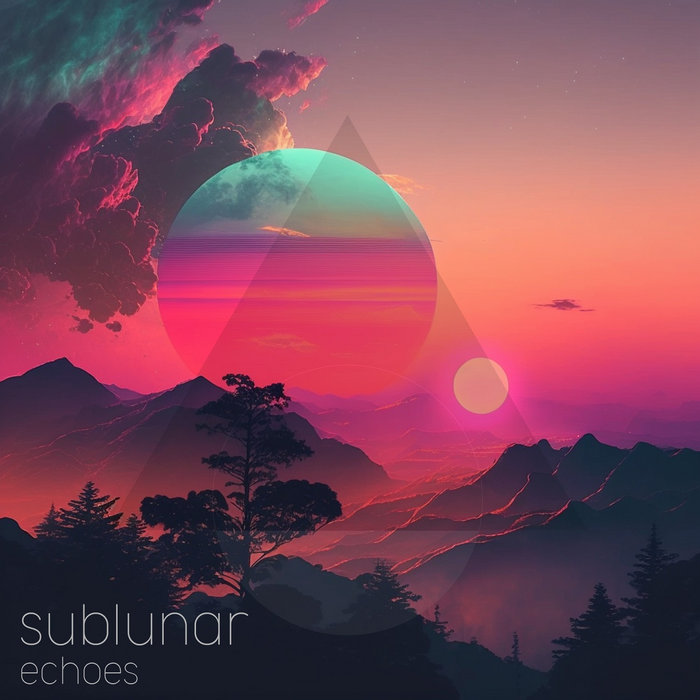 echoes | sublunar