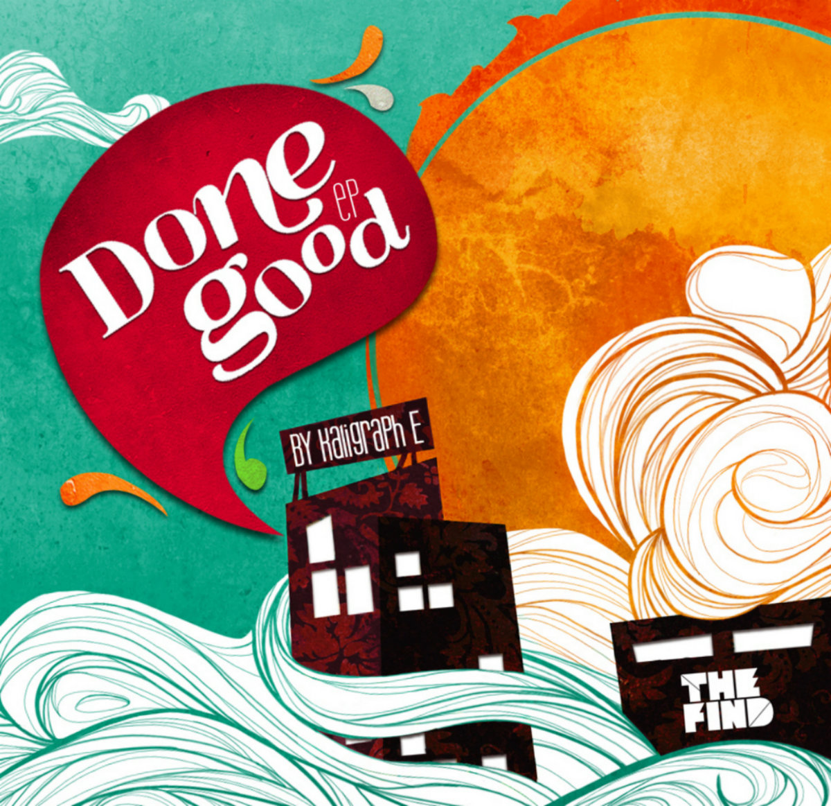 Kaligraph E - Done Good EP | Kaligraph E | The Find Mag