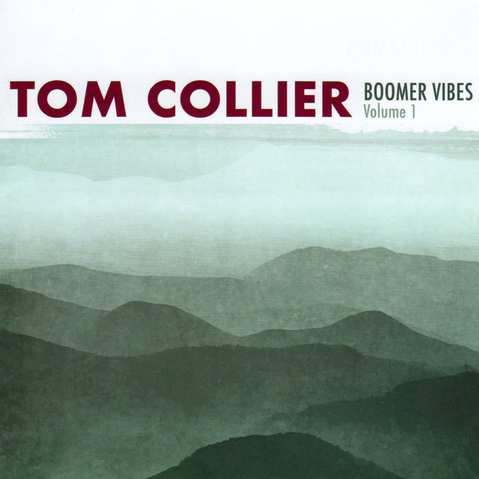 Boomer Vibes, Volume 1 | Tom Collier