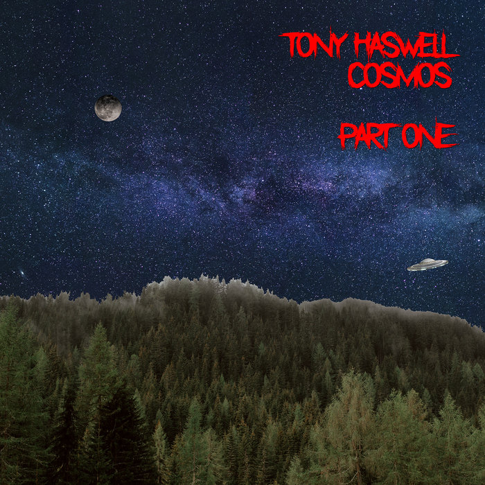Cosmos Part One | Tony Haswell