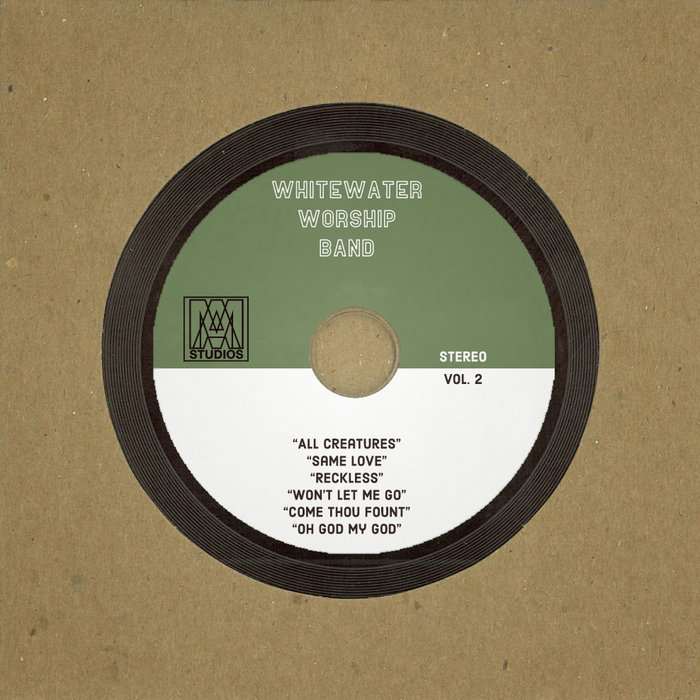 VOL. 2 | Whitewater Worship Band