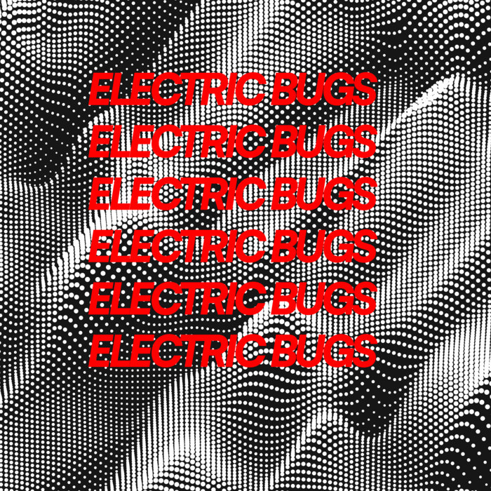 ELECTRIC BUGS | Weegii