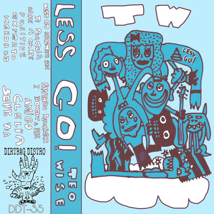 LESS GO! | Teo Wise | Dirtbag Distro