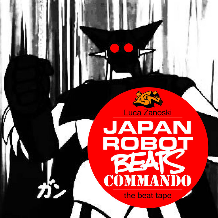 Japan robot beats commando - EP | Luca Zanoski