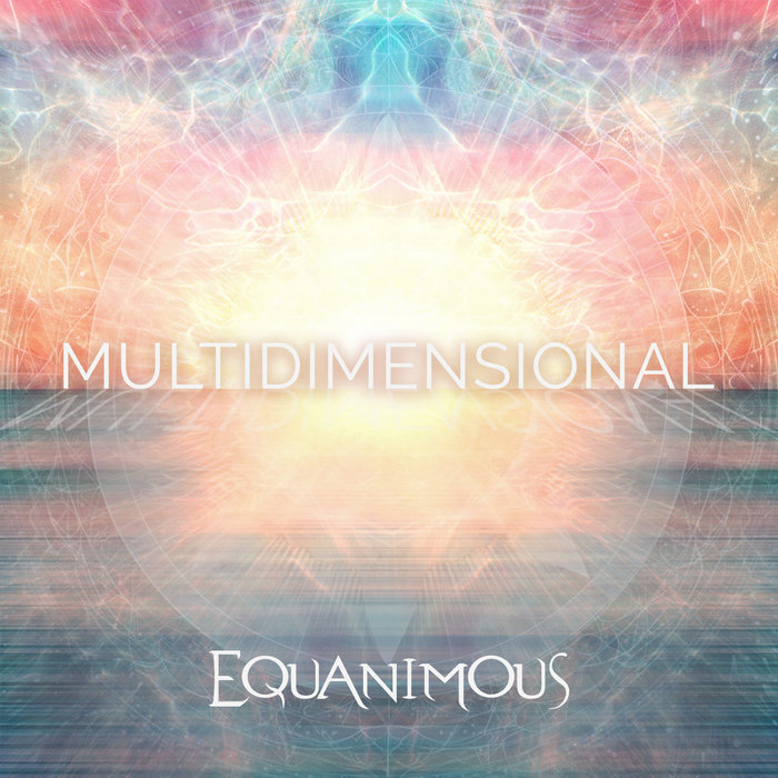 Multidimensional | Equanimous