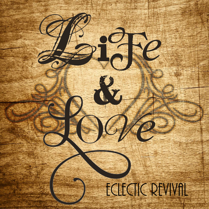 Life & Love | Eclectic Revival